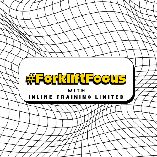 #ForkliftFocus- Refresher Training | Inline Training Limited